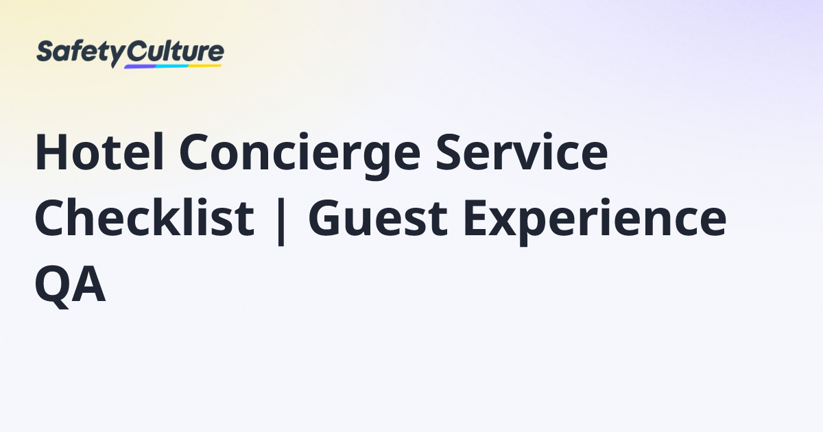 Hotel Concierge Service Checklist | Guest Experience QA | Free Template