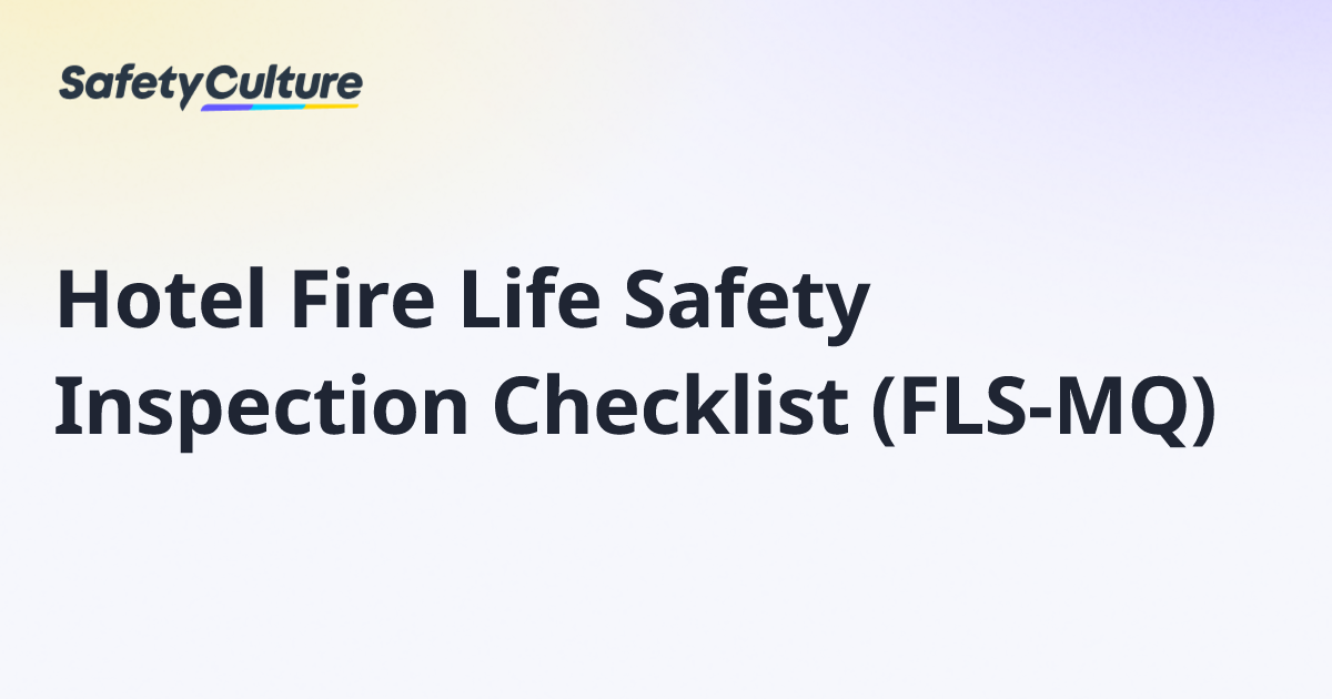 Hotel Fire Life Safety Inspection Checklist (FLS-MQ) | Free Template