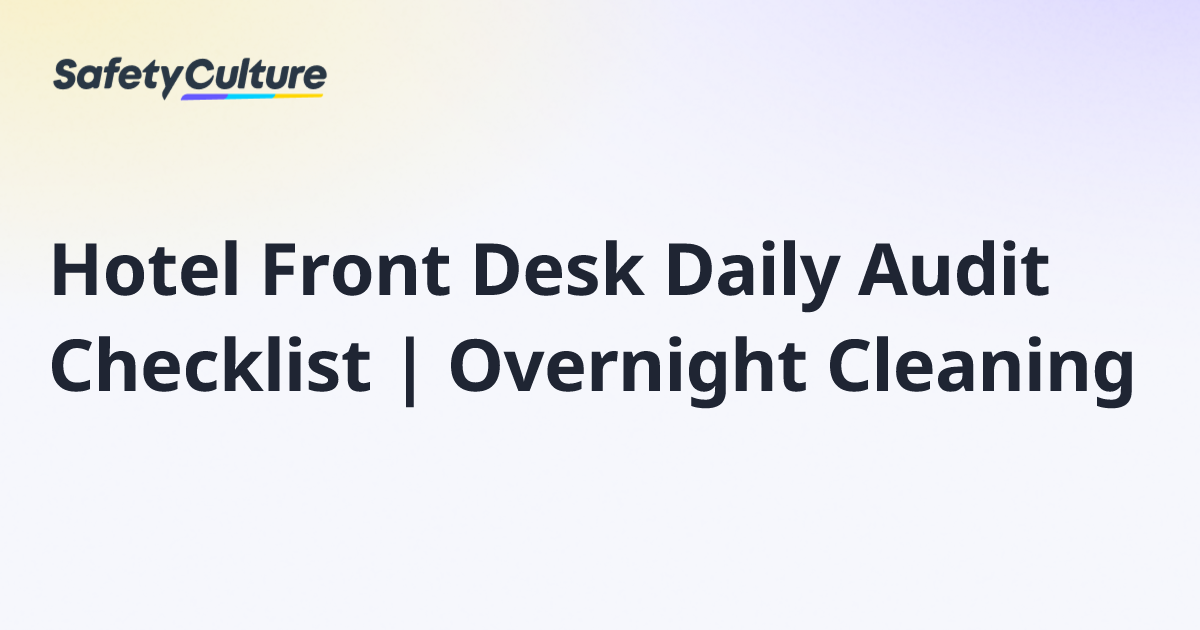 Hotel Front Desk Daily Audit Checklist | Overnight Cleaning | Free Template