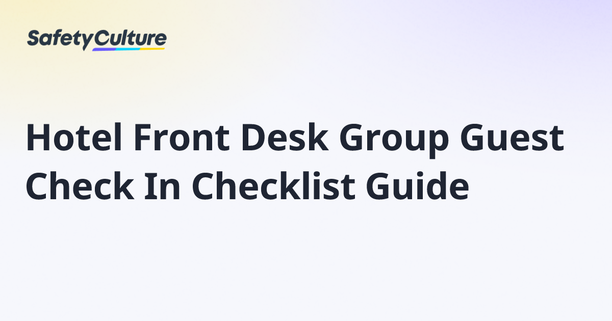 Hotel Front Desk Group Guest Check In Checklist Guide | Free Template
