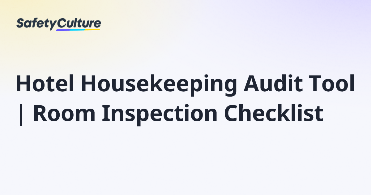 Hotel Housekeeping Audit Tool | Room Inspection Checklist | Free Template
