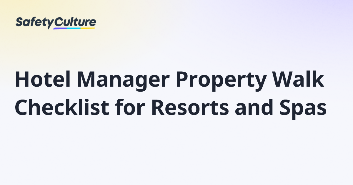 Hotel Manager Property Walk Checklist for Resorts and Spas | Free Template
