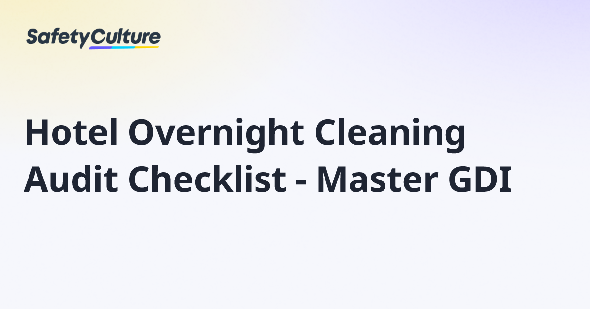 Hotel Overnight Cleaning Audit Checklist - Master GDI | Free Template
