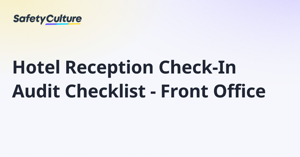 Hotel Reception Check-In Audit Checklist - Front Office | Free Template