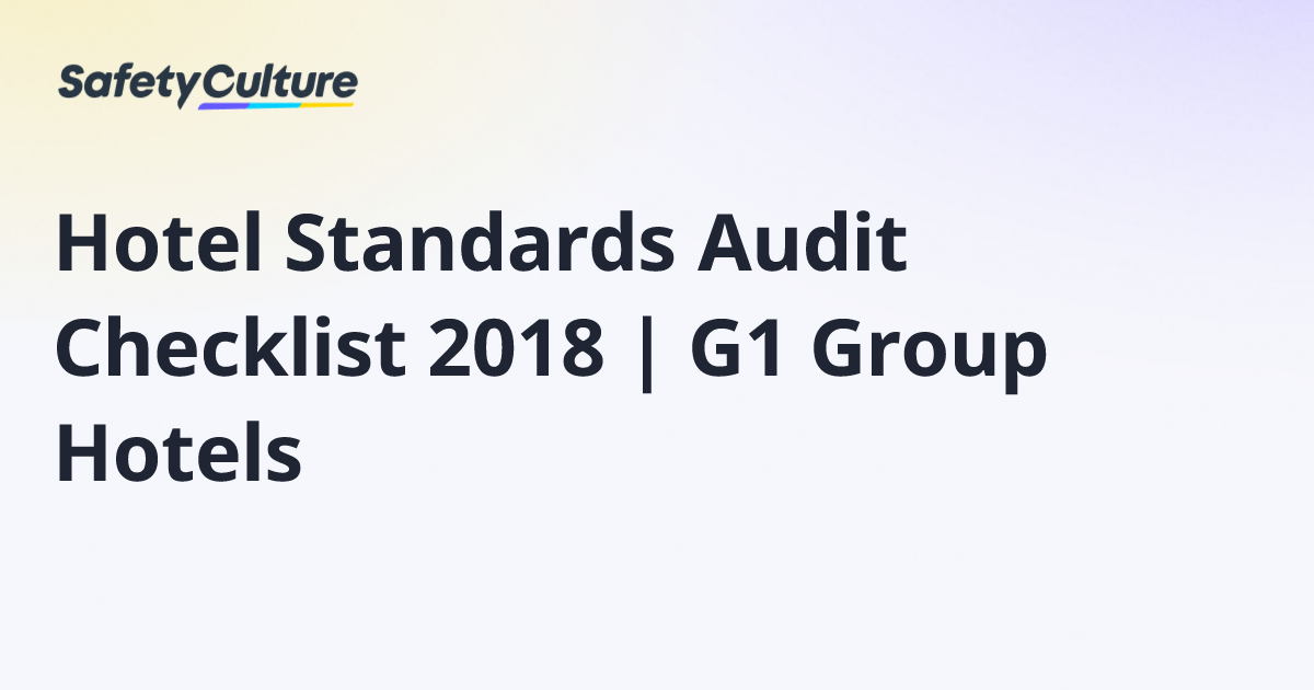 Hotel Standards Audit Checklist 2018 | G1 Group Hotels | Free Template