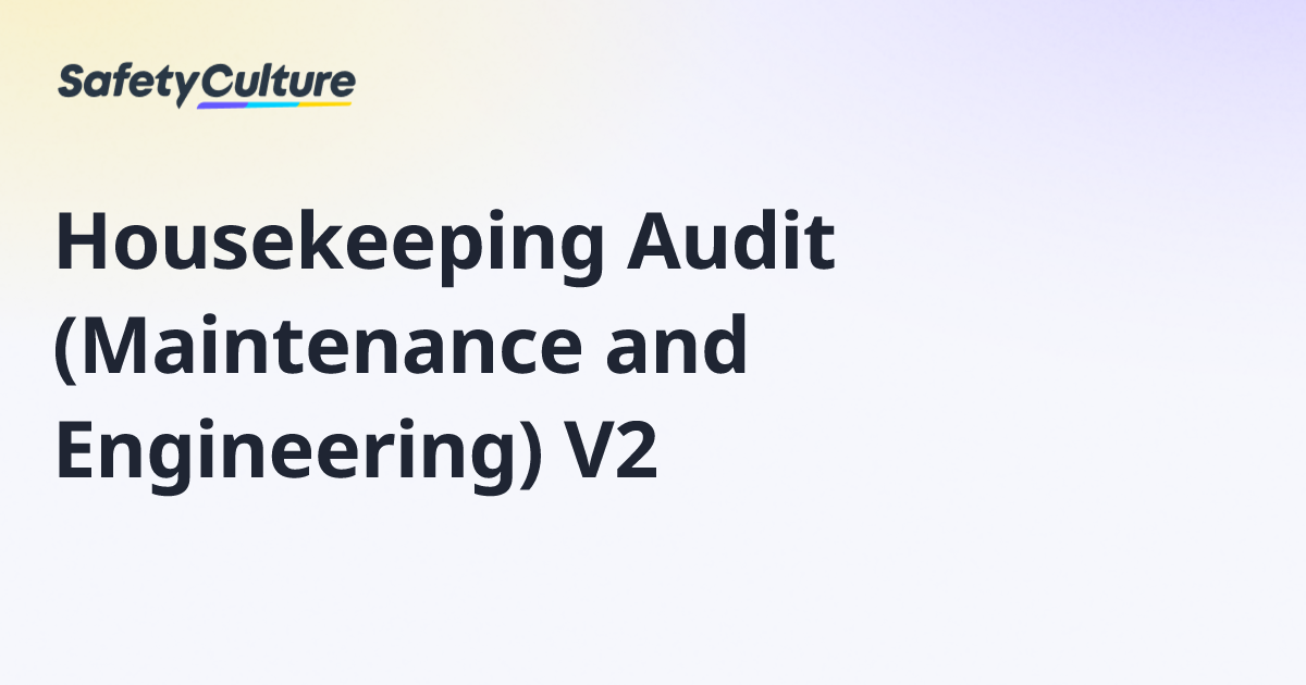Housekeeping Audit (Maintenance and Engineering) V2 | Free Template
