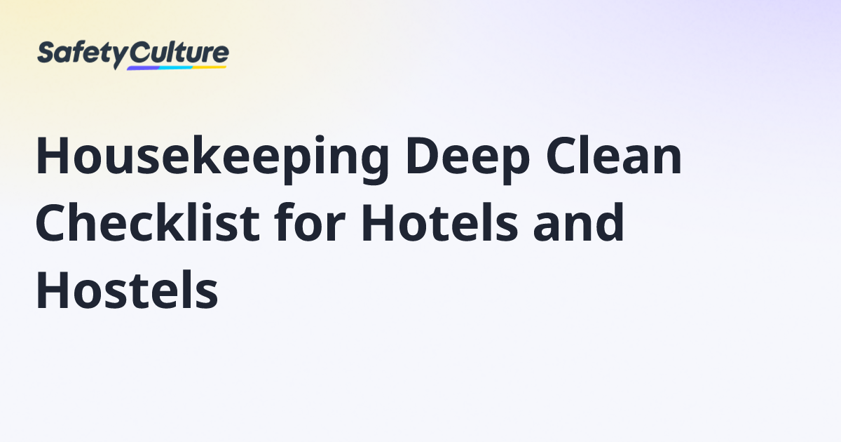 Housekeeping Deep Clean Checklist for Hotels and Hostels | Free Template