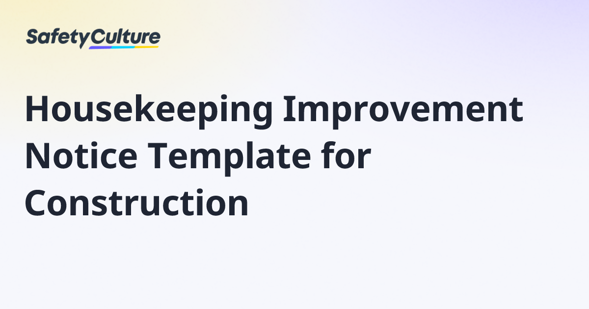 Housekeeping Improvement Notice Template for Construction | Free Template