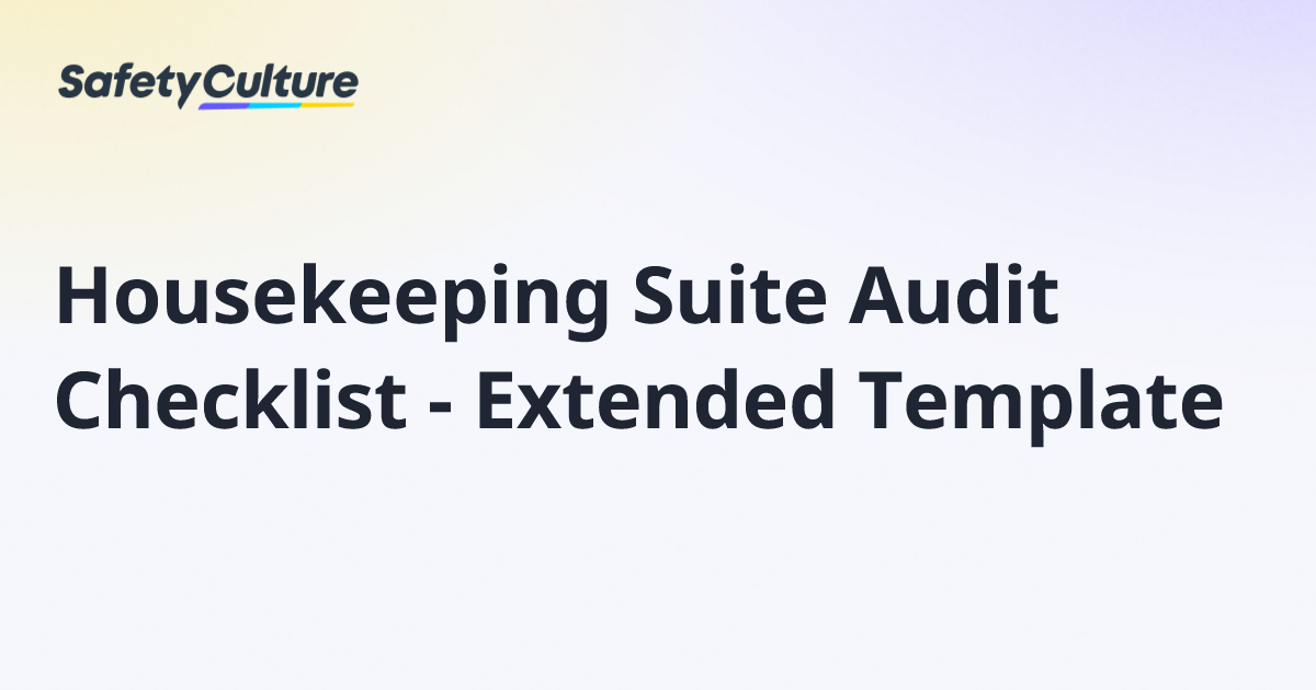 Housekeeping Suite Audit Checklist - Extended Template | Free Template