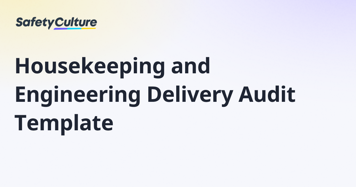 Housekeeping and Engineering Delivery Audit Template | Free Template