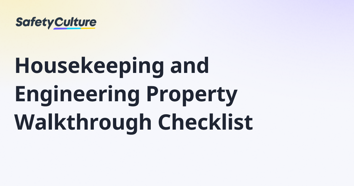 Housekeeping and Engineering Property Walkthrough Checklist | Free Template