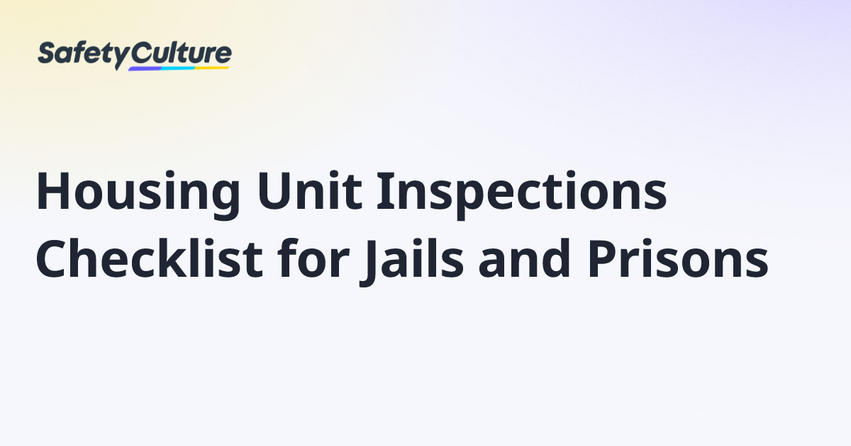 Housing Unit Inspections Checklist for Jails and Prisons | Free Template