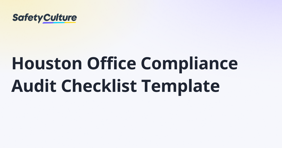 Houston Office Compliance Audit Checklist Template | Free Template