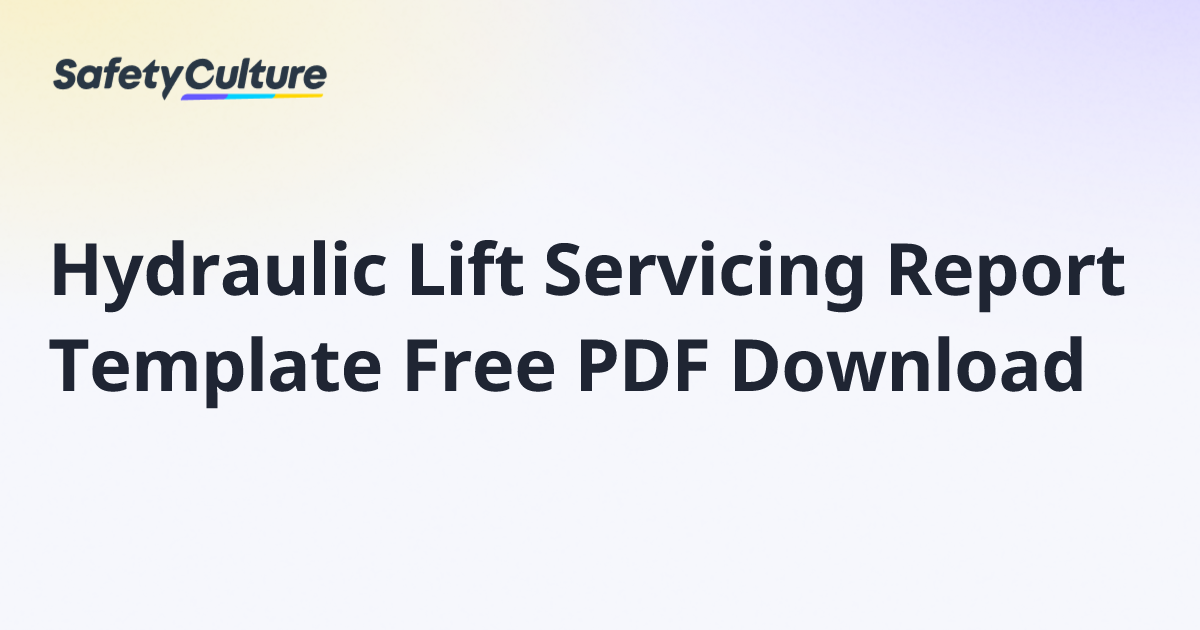 Hydraulic Lift Servicing Report Template Free PDF Download | Free Template