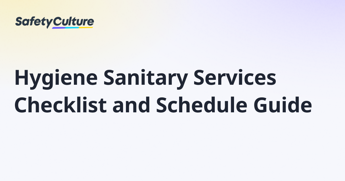 Hygiene Sanitary Services Checklist and Schedule Guide | Free Template