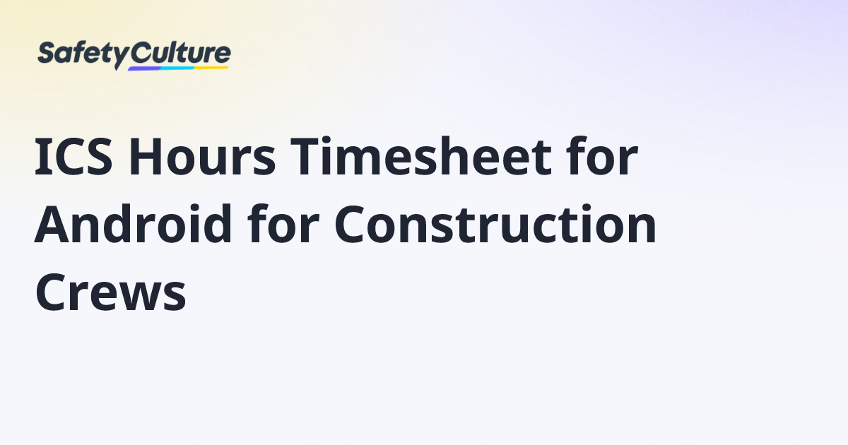 ICS Hours Timesheet for Android for Construction Crews | Free Template