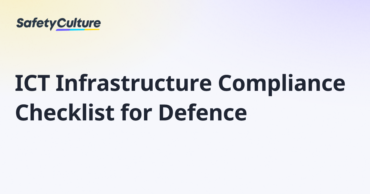 ICT Infrastructure Compliance Checklist for Defence | Free Template