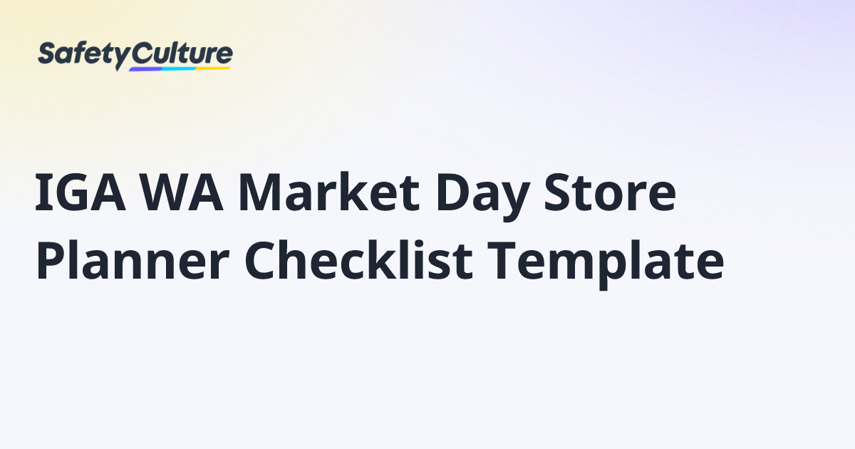 IGA WA Market Day Store Planner Checklist Template | Free Template