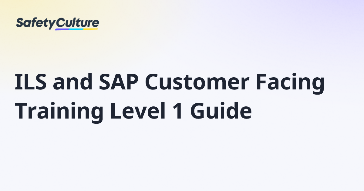 ILS and SAP Customer Facing Training Level 1 Guide | Free Template