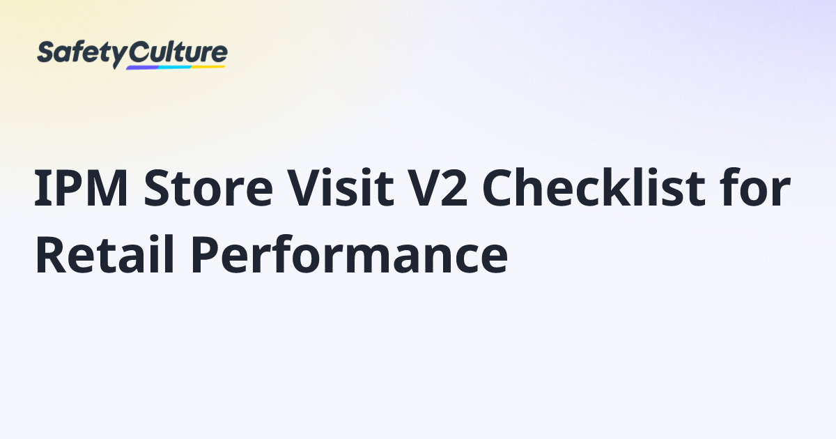 IPM Store Visit V2 Checklist for Retail Performance | Free Template