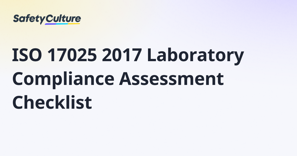 ISO 17025 2017 Laboratory Compliance Assessment Checklist | Free Template