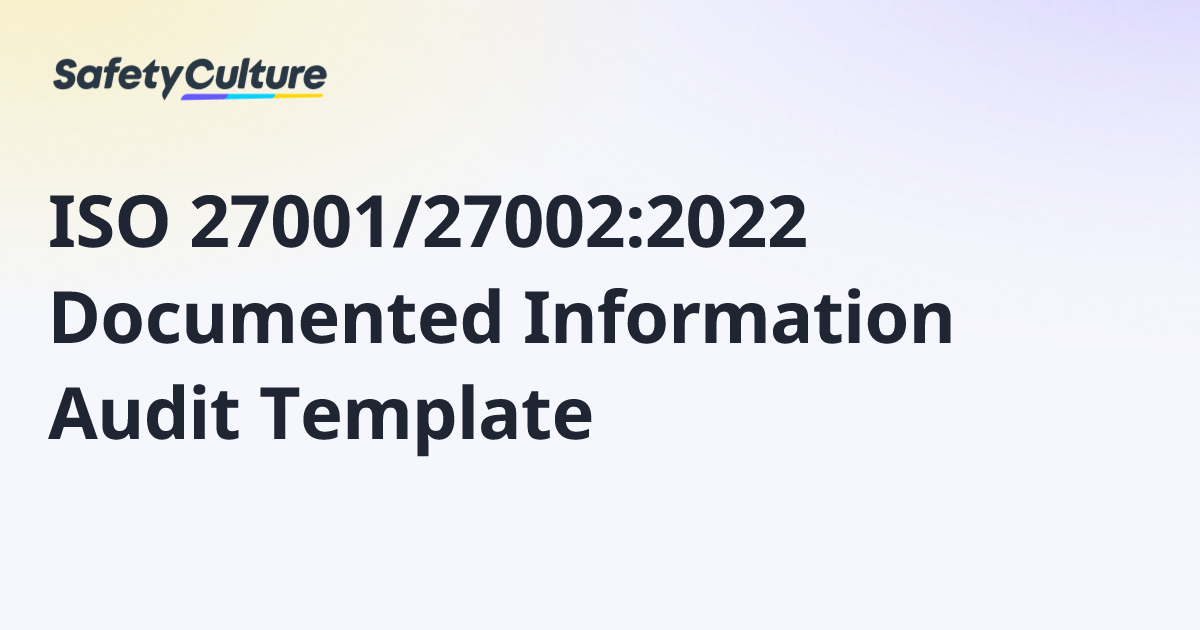ISO 27001/27002:2022 Documented Information Audit Template | Free Template