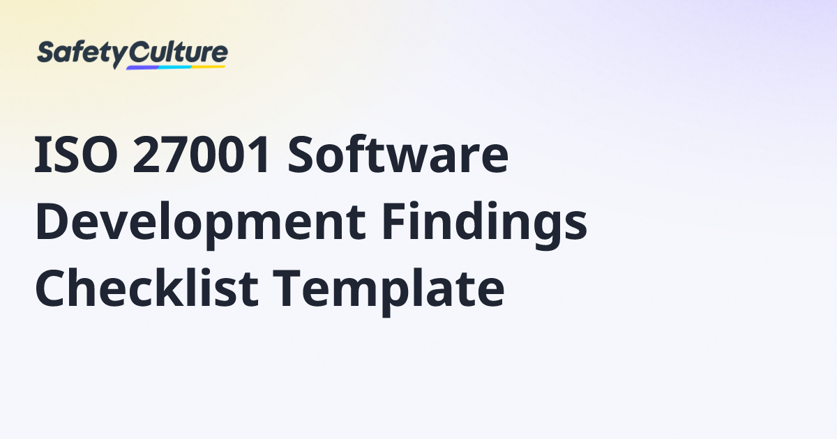 ISO 27001 Software Development Findings Checklist Template | Free Template