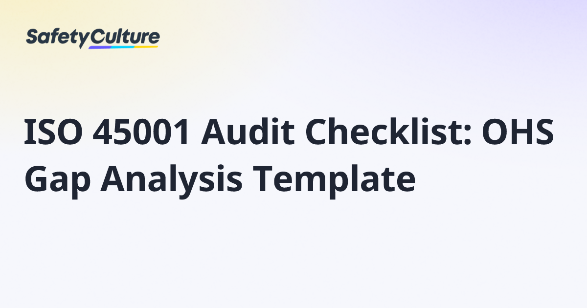 ISO 45001 Audit Checklist: OHS Gap Analysis Template | Free Template