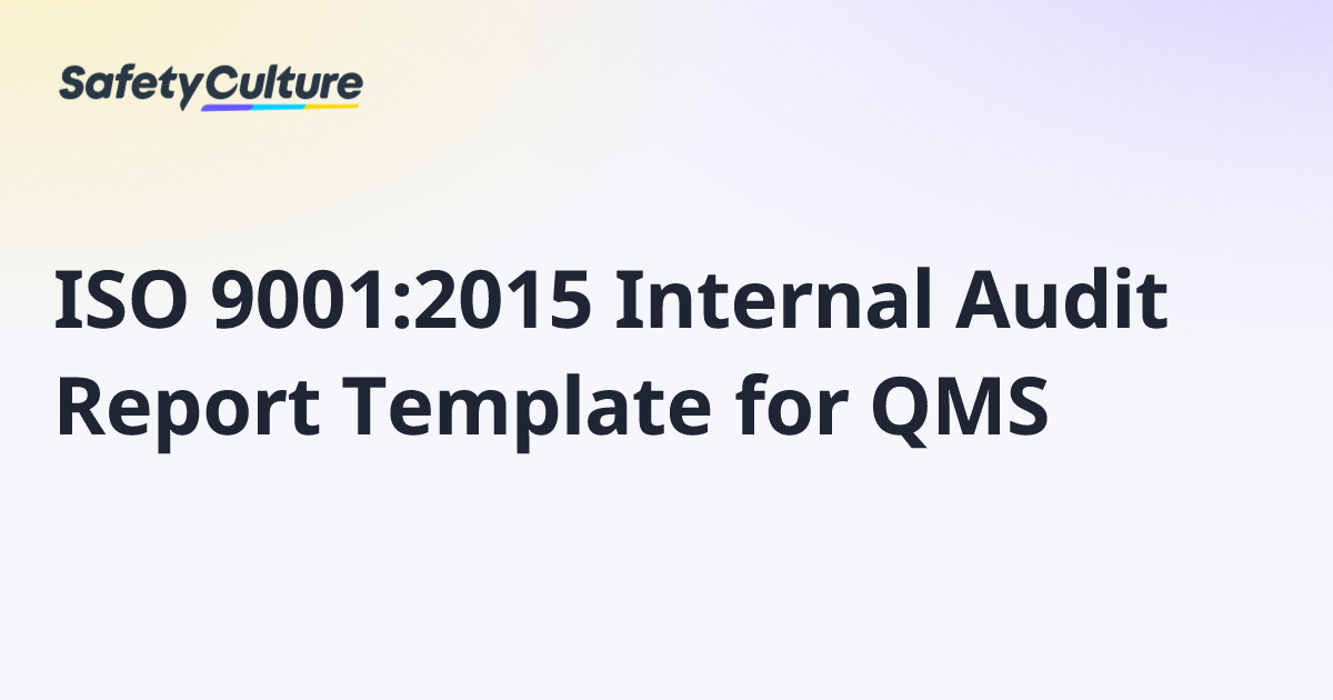 ISO 9001:2015 Internal Audit Report Template for QMS | Free Template