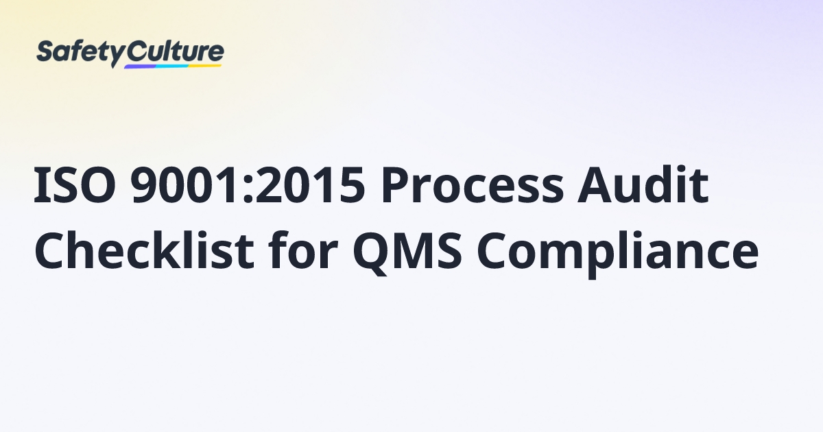 ISO 9001:2015 Process Audit Checklist for QMS Compliance | Free Template