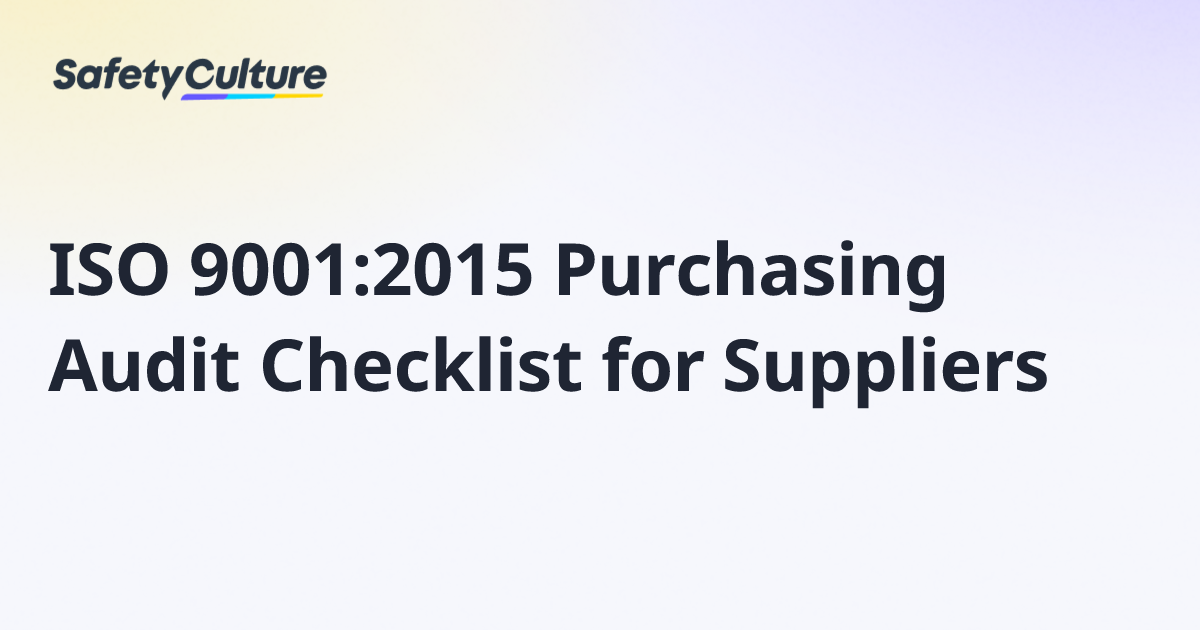 ISO 9001:2015 Purchasing Audit Checklist for Suppliers | Free Template