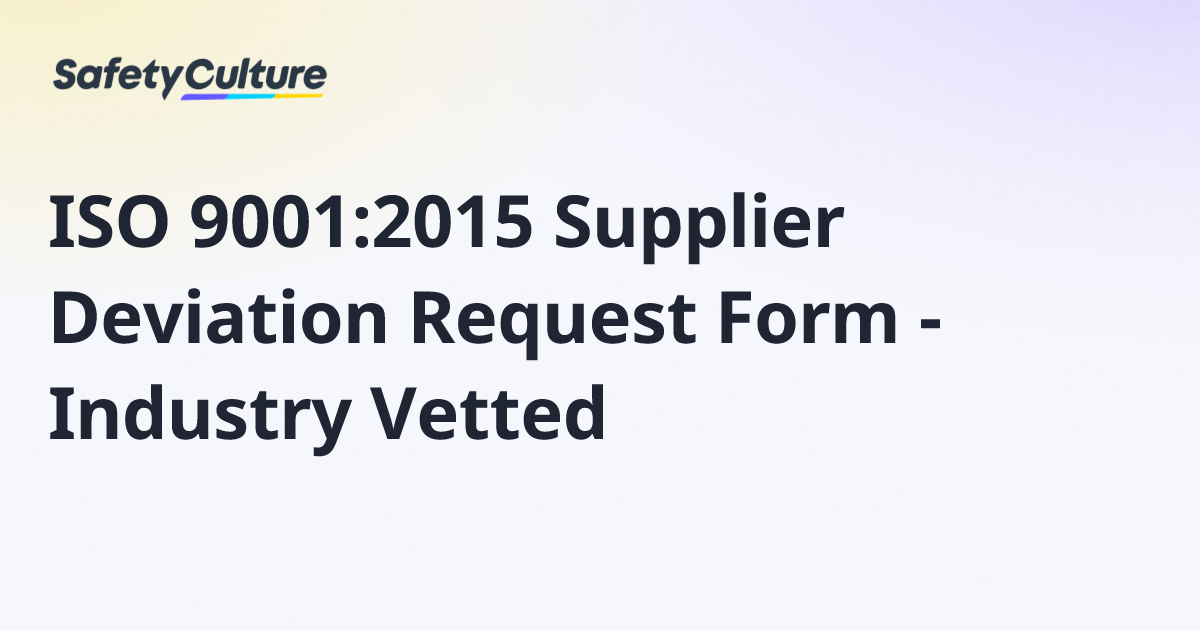ISO 9001:2015 Supplier Deviation Request Form - Industry Vetted | Free ...