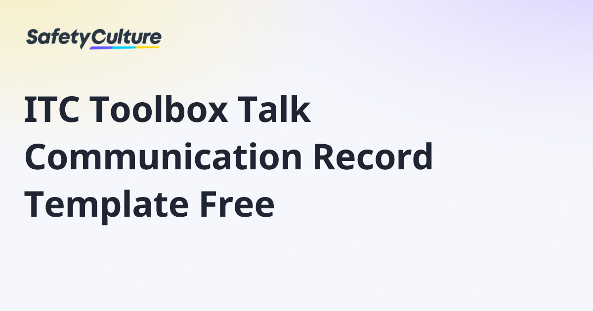 ITC Toolbox Talk Communication Record Template Free | Free Template