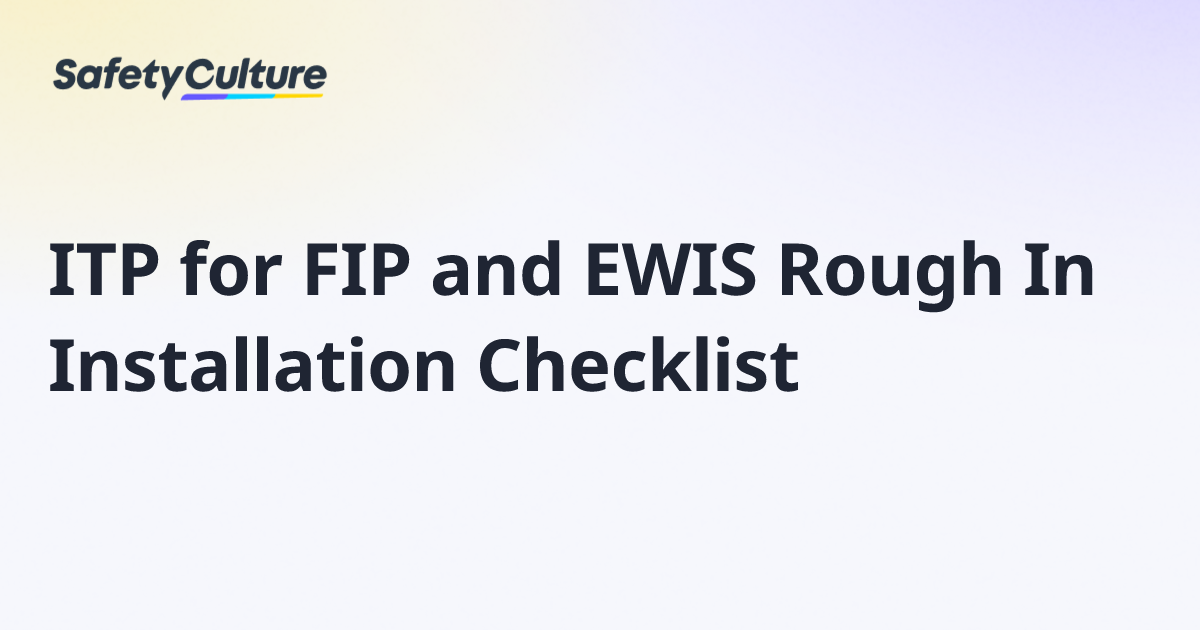 ITP for FIP and EWIS Rough In Installation Checklist | Free Template