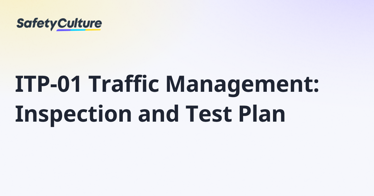 ITP-01 Traffic Management: Inspection and Test Plan | Free Template