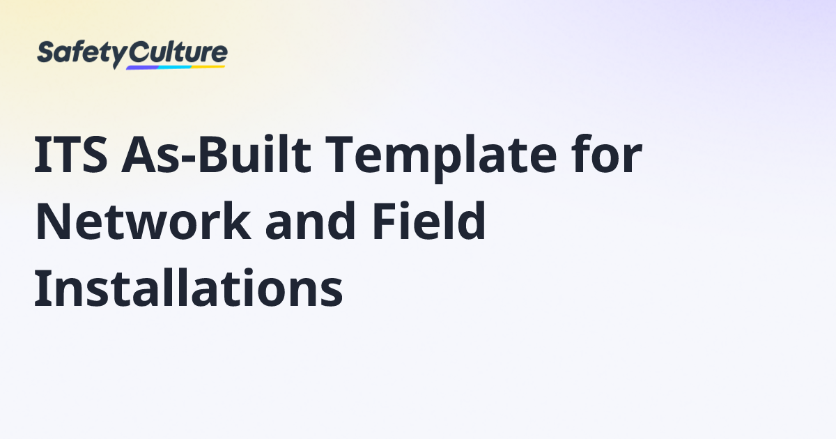 ITS As-Built Template for Network and Field Installations | Free Template