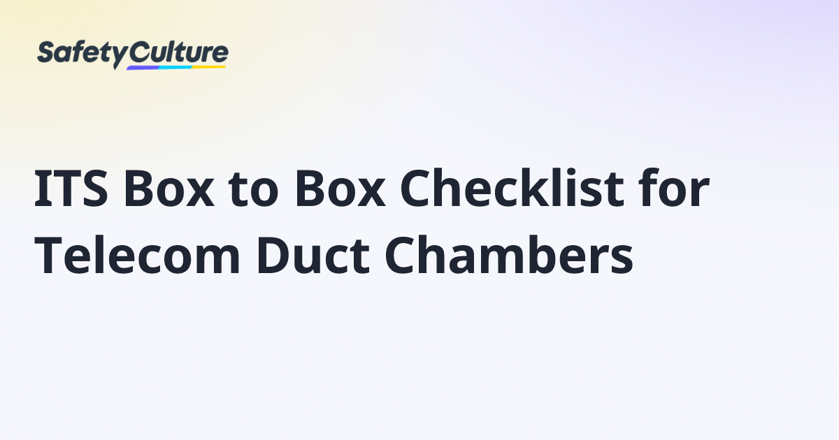 ITS Box to Box Checklist for Telecom Duct Chambers | Free Template