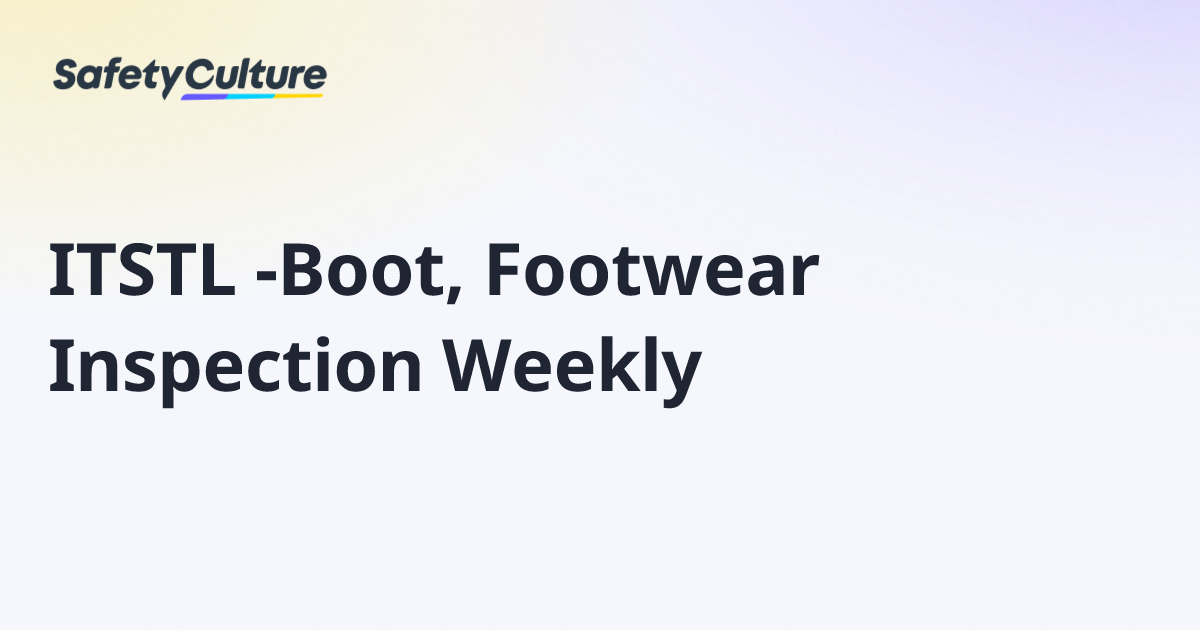 ITSTL -Boot, Footwear Inspection Weekly | Free Template