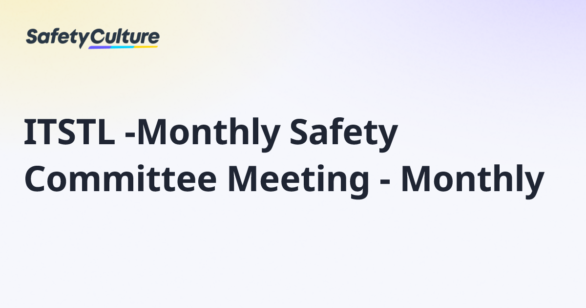 ITSTL -Monthly Safety Committee Meeting - Monthly | Free Template