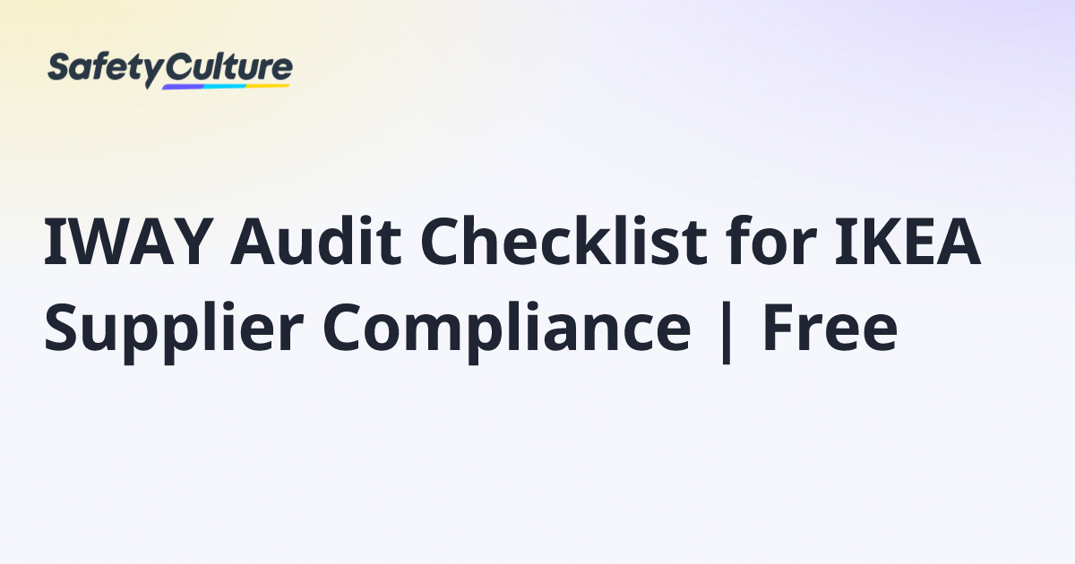 IWAY Audit Checklist for IKEA Supplier Compliance | Free | Free Template