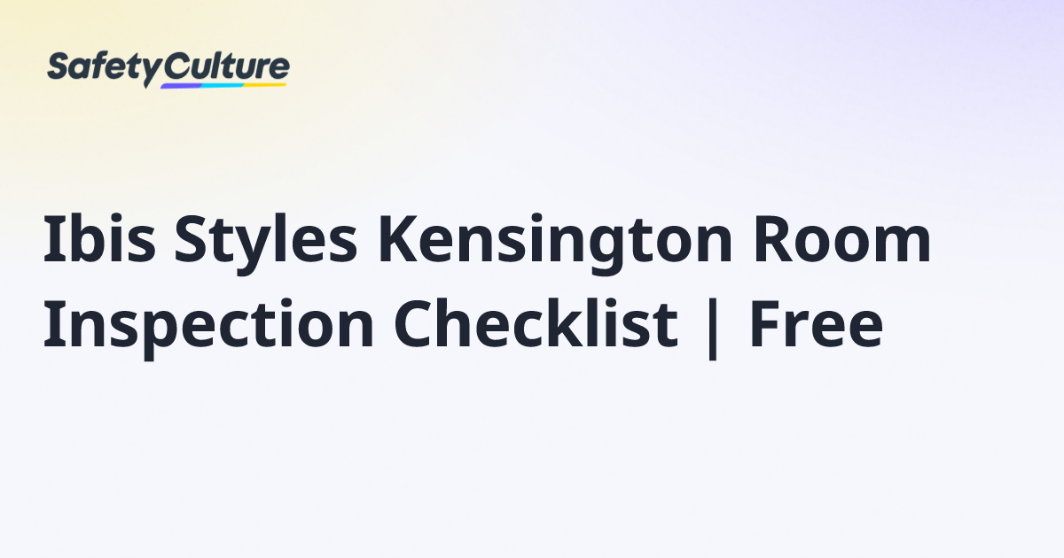 Ibis Styles Kensington Room Inspection Checklist | Free | Free Template
