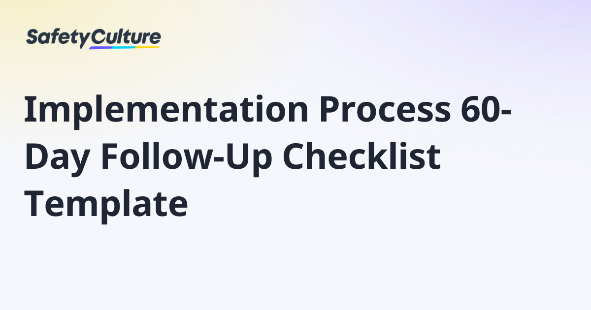 Implementation Process 60-Day Follow-Up Checklist Template | Free Template