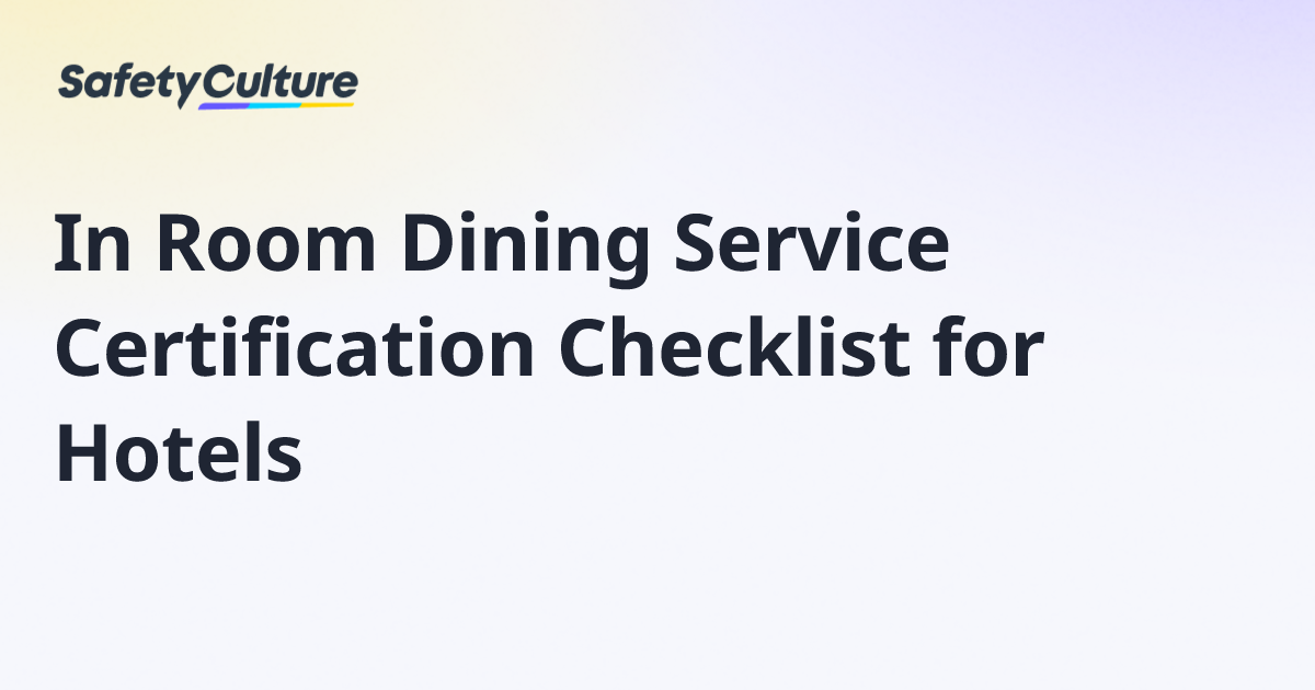 In Room Dining Service Certification Checklist for Hotels | Free Template