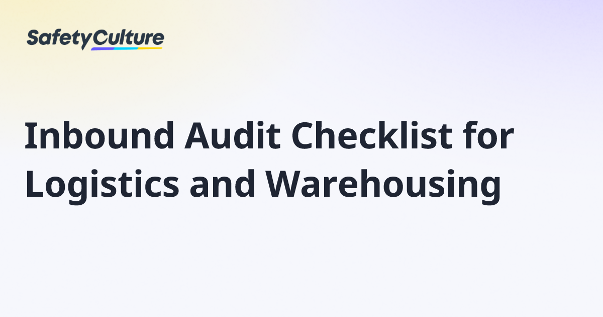 Inbound Audit Checklist for Logistics and Warehousing | Free Template
