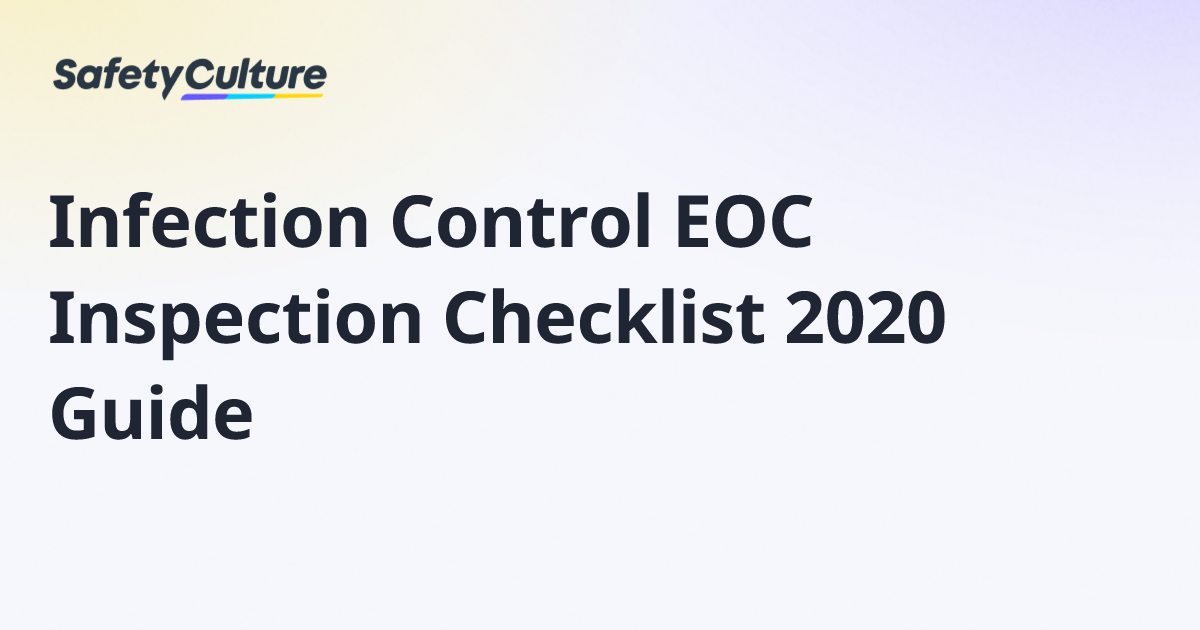 Infection Control EOC Inspection Checklist 2020 Guide | Free Template