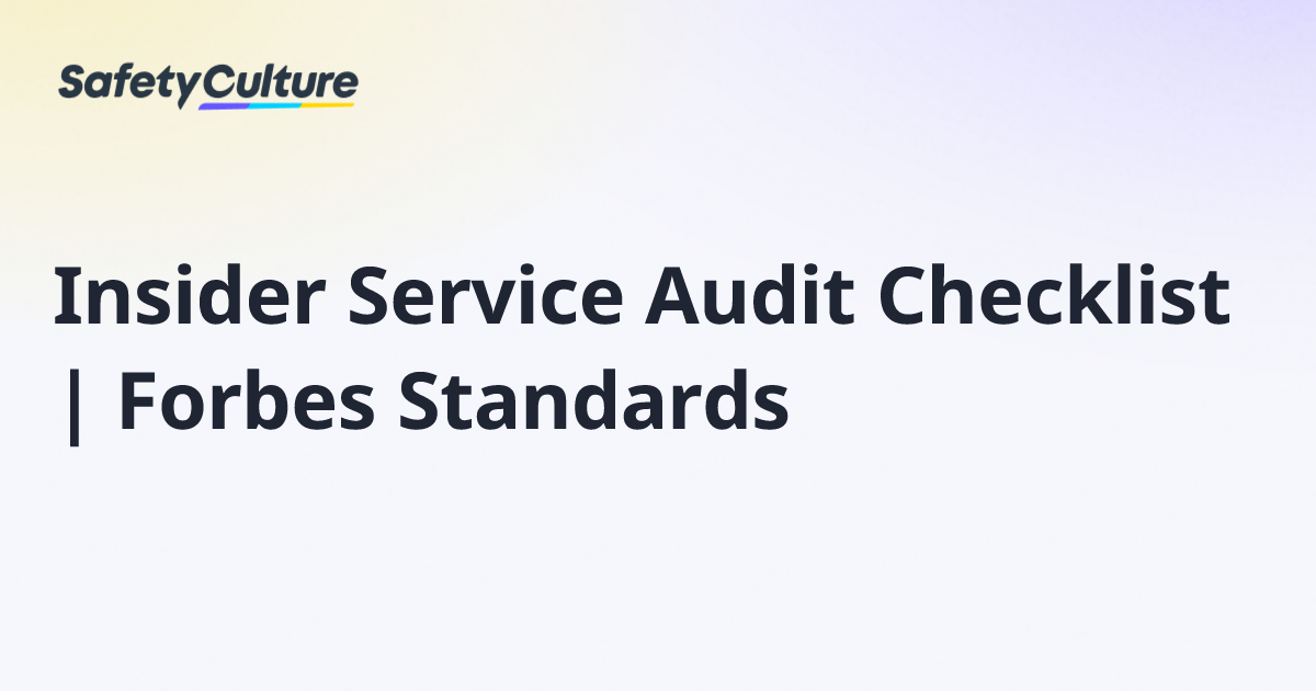 Insider Service Audit Checklist | Forbes Standards | Free Template