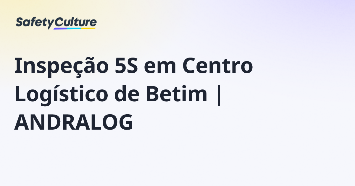 Inspeção 5S em Centro Logístico de Betim | ANDRALOG | Free Template
