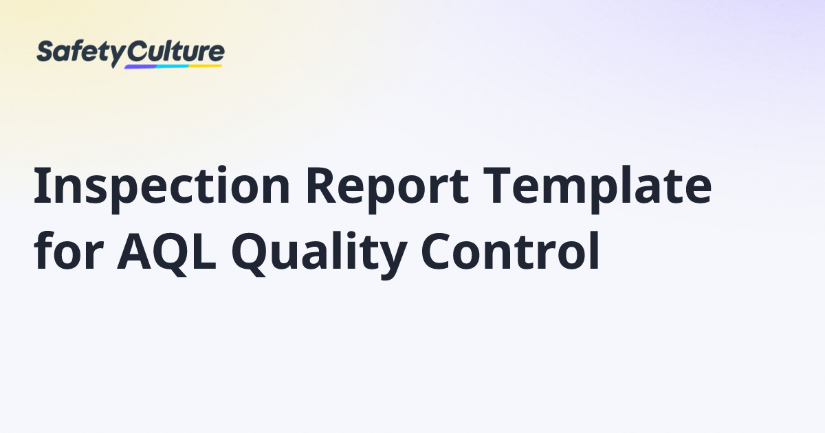 Inspection Report Template for AQL Quality Control | Free Template