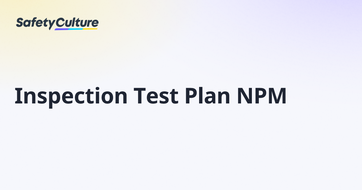 Inspection Test Plan NPM | Free Template