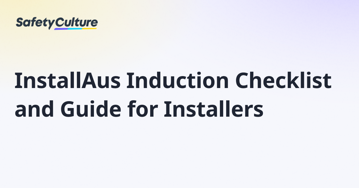 InstallAus Induction Checklist and Guide for Installers | Free Template
